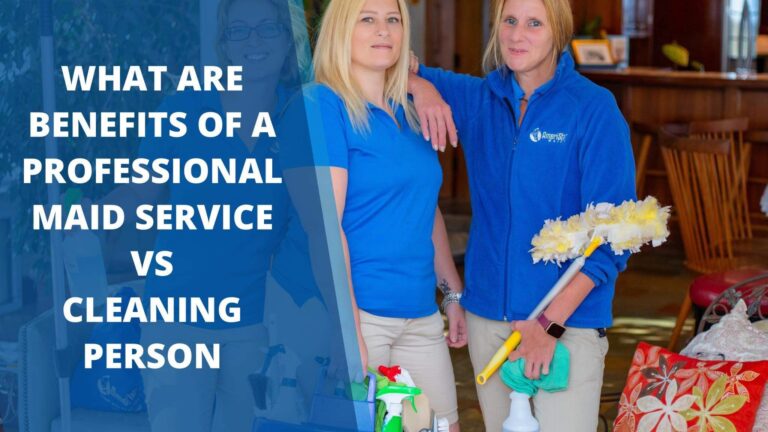 The Benefits of Hiring a Professional Maid Service vs. Individual Cleaner